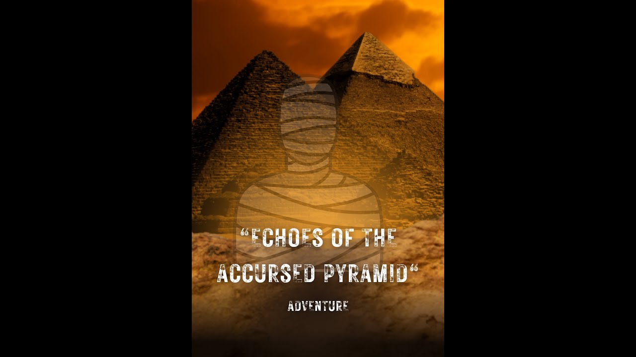 "Unraveling the Curse: Secrets of the Ancient Pyramid" - YouTube