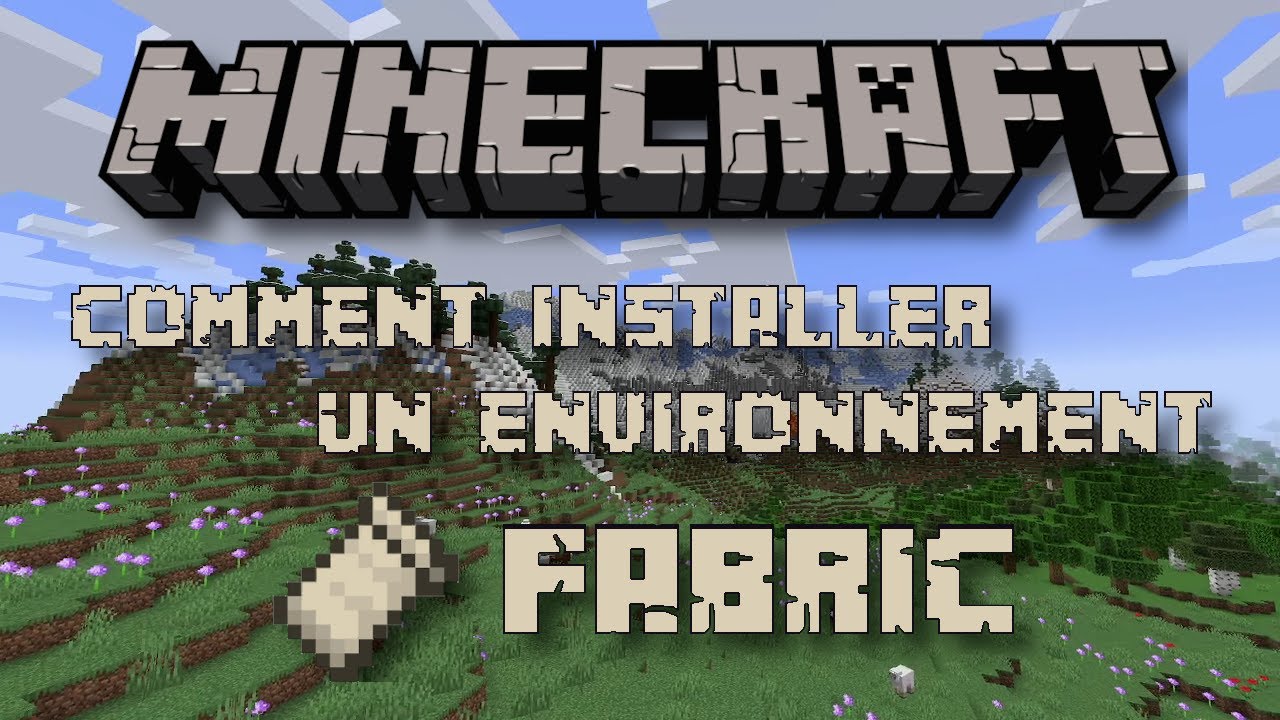 [MINECRAFT - TUTO] Comment installer un environnement fabric sur ...