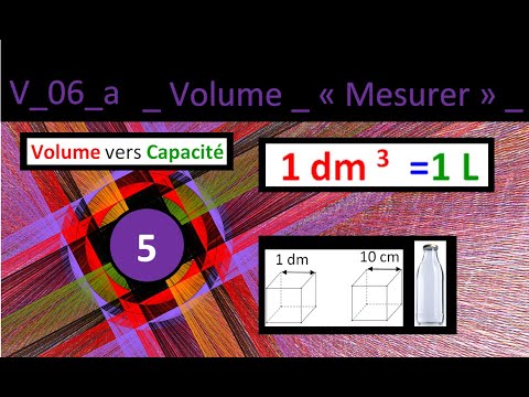 V 06 a MESURER un volume 1 décimètre cube égal 1 litre SN - YouTube