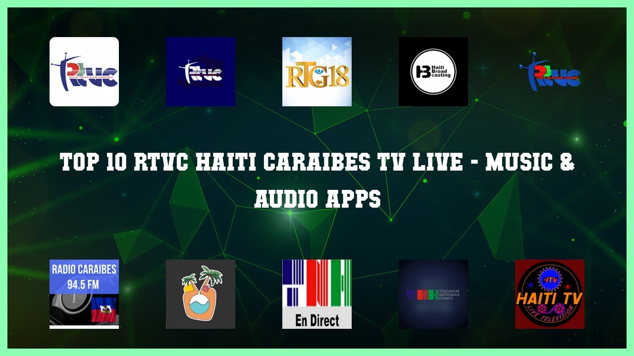 Top 10 Rtvc Haiti Caraibes Tv Live Android Apps - YouTube