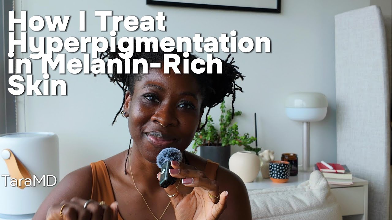 How I Treat Hyperpigmentation in Melanin-Rich Skin - YouTube