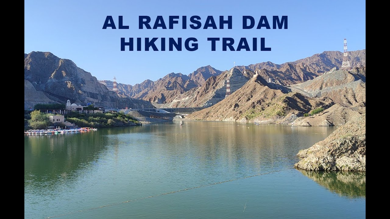 Al Rafisah Dam Hiking Trail I UAE - YouTube