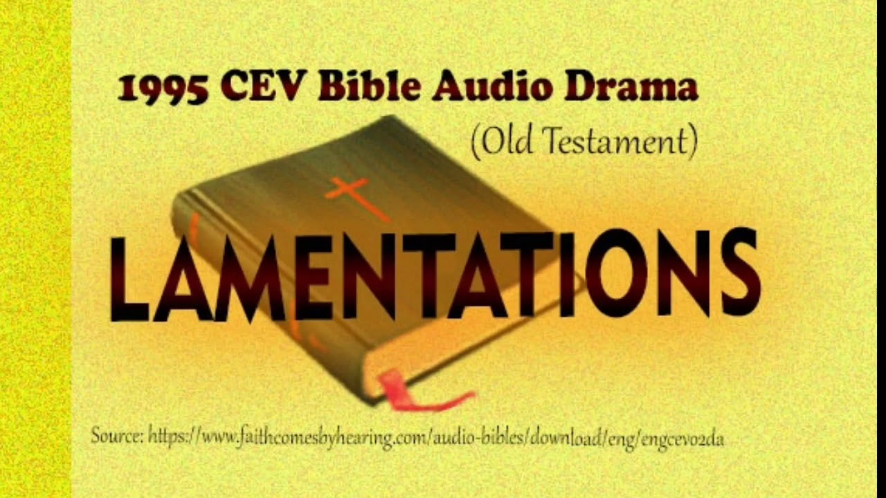 Lamentations (1995 CEV Bible Audio Drama New Testament 25) - YouTube