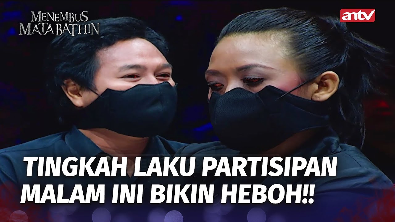 Partisipan Malam Ini Buat Heboh Satu Studio! | Menembus Mata Bathin Eps ...
