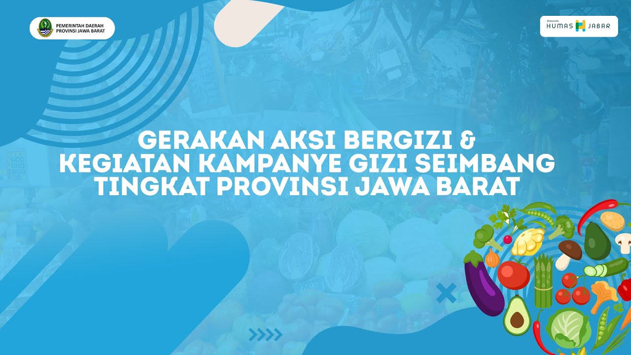 Gerakan Aksi Bergizi dan Kegiatan Kampanye Gizi Seimbang Tingkat ...