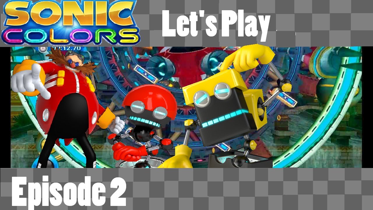 Let's Play Sonic Colors - Episode 2 - YouTube