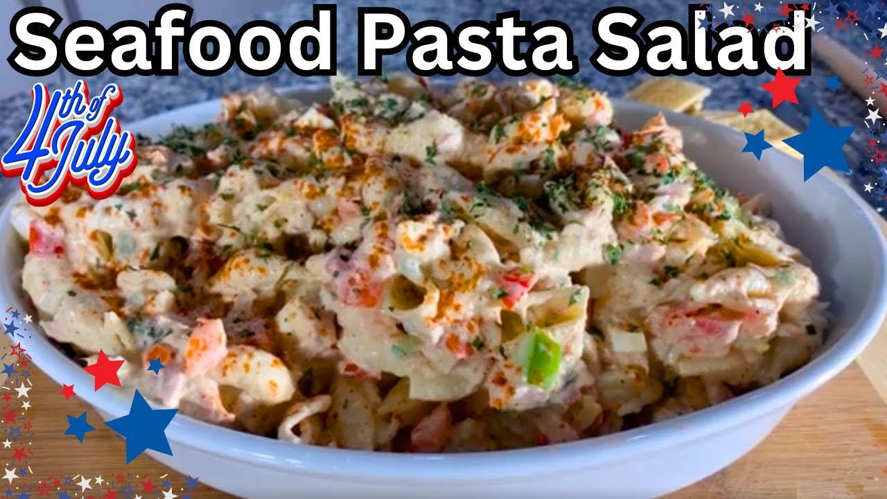 Fourth of July Seafood Pasta Salad Recipe - YouTube