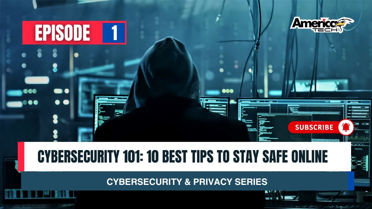 Cybersecurity 101: 10 Best Tips to Stay Safe Online || Cybersecurity & Privacy Series || Episode ...