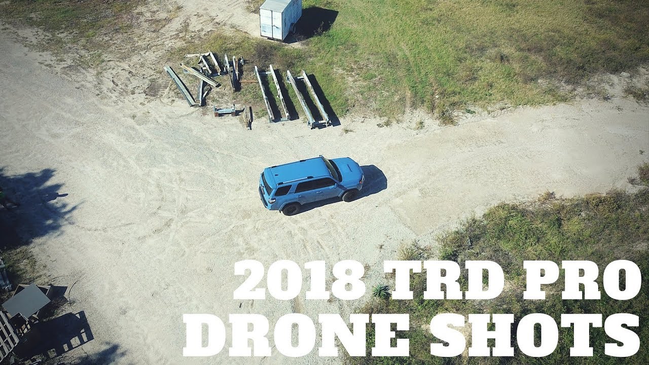 2018 4RUNNER TRD PRO DRONE SHOTS - YouTube