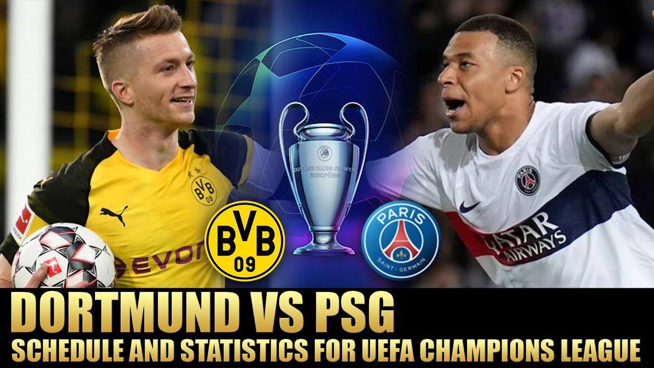 Dortmund vs PSG Schedule and Statistics for first leg of the Uefa ...