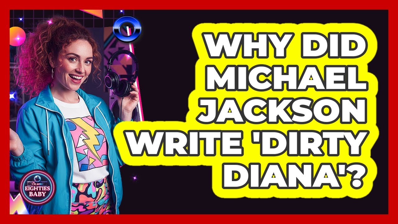 Why Did Michael Jackson Write 'Dirty Diana'? - YouTube