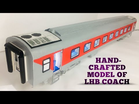 HANDCRAFTED MODEL OF LHB COACH.(full detailed) - YouTube