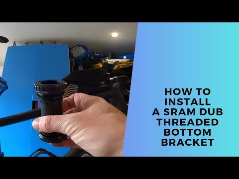 How to install a SRAM DUB threaded Bottom Bracket - YouTube