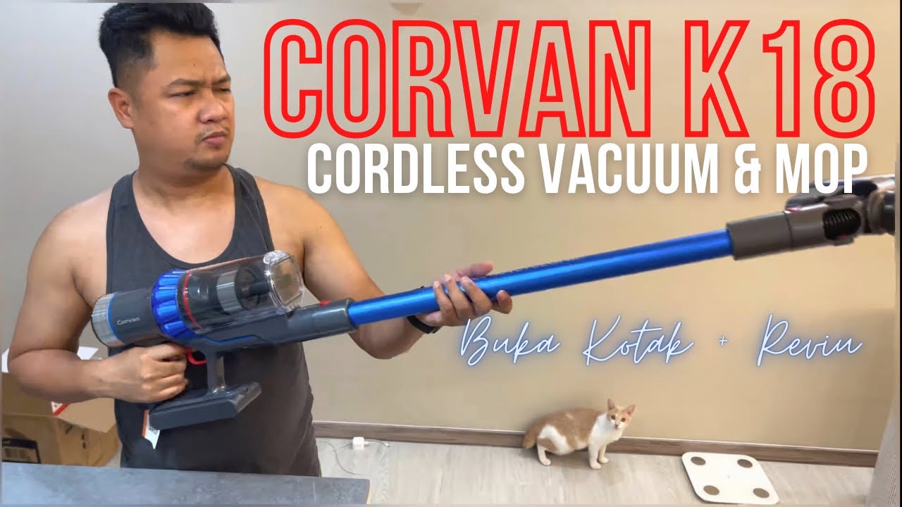 Sebelum Beli Dyson, Cuba Tengok Reviu Corvan K18 Cordless Vacuum & Mop ...