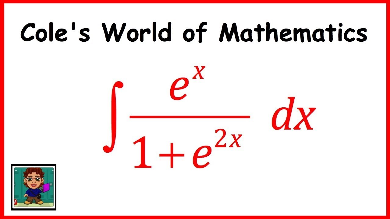 Integral Of E x 1 e 2x Calculus YouTube