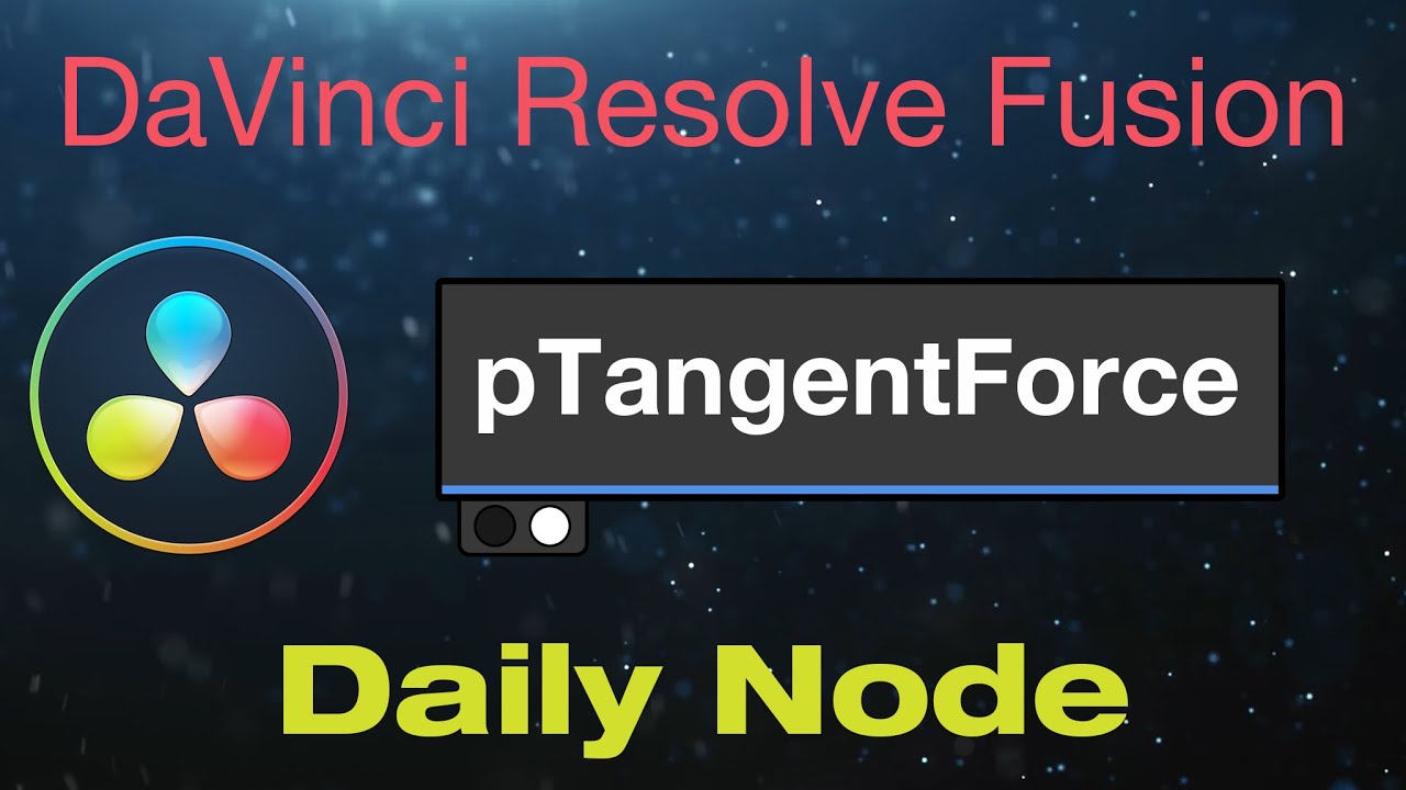 DaVinci Resolve Fusion Particle Tangent Force Node - YouTube