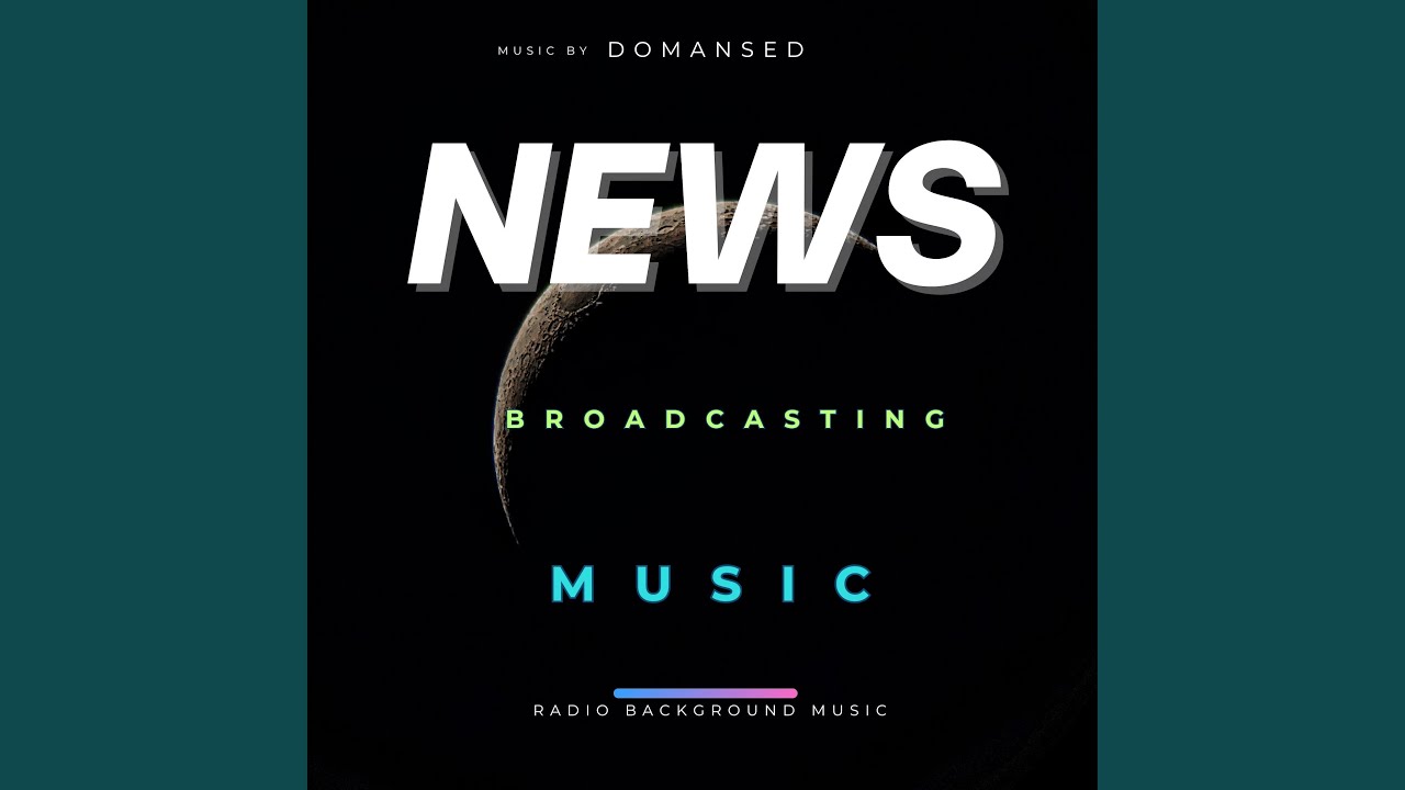 News Music and Radio Broadcasting Music (Original TV Soundtrack) - YouTube