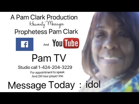 HEAVENLY MESSAGE PROPHETESS PAM CLARK Message Today Do What God Say To ...