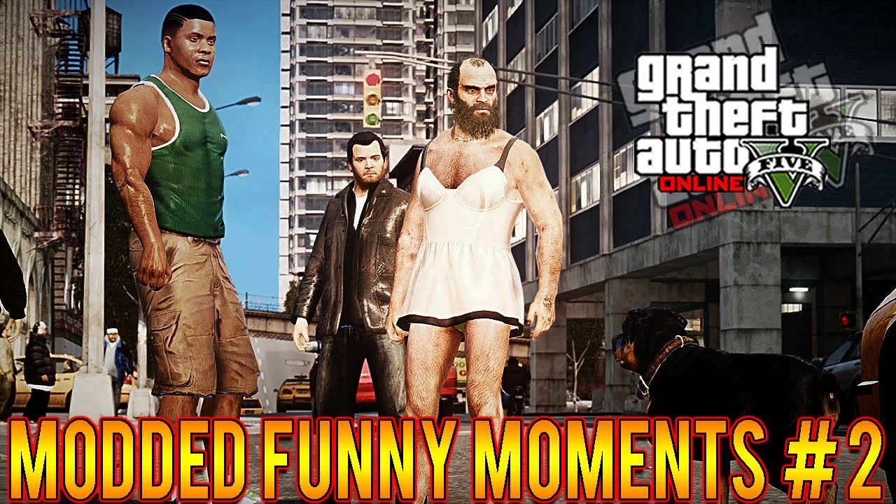 GTA 5 Online Modded Funny Moments #2 "GTA 5 Mods" Funny Moments w ...