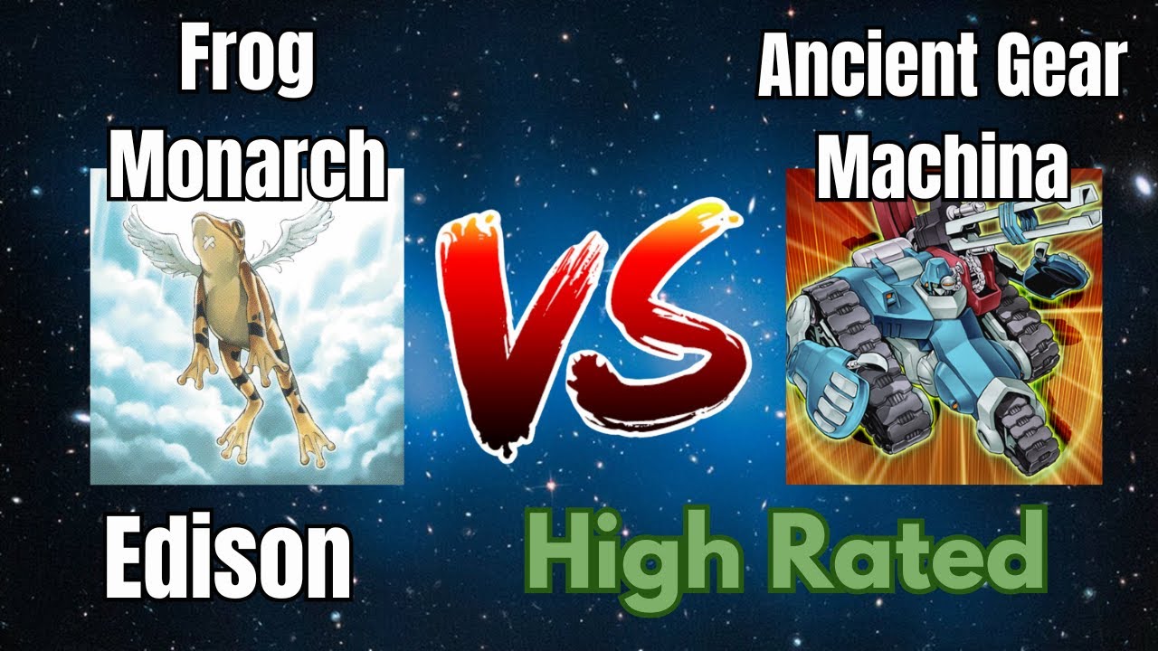 Frog Monarch vs Ancient Gear Machina / High Rated / Edison Format ...