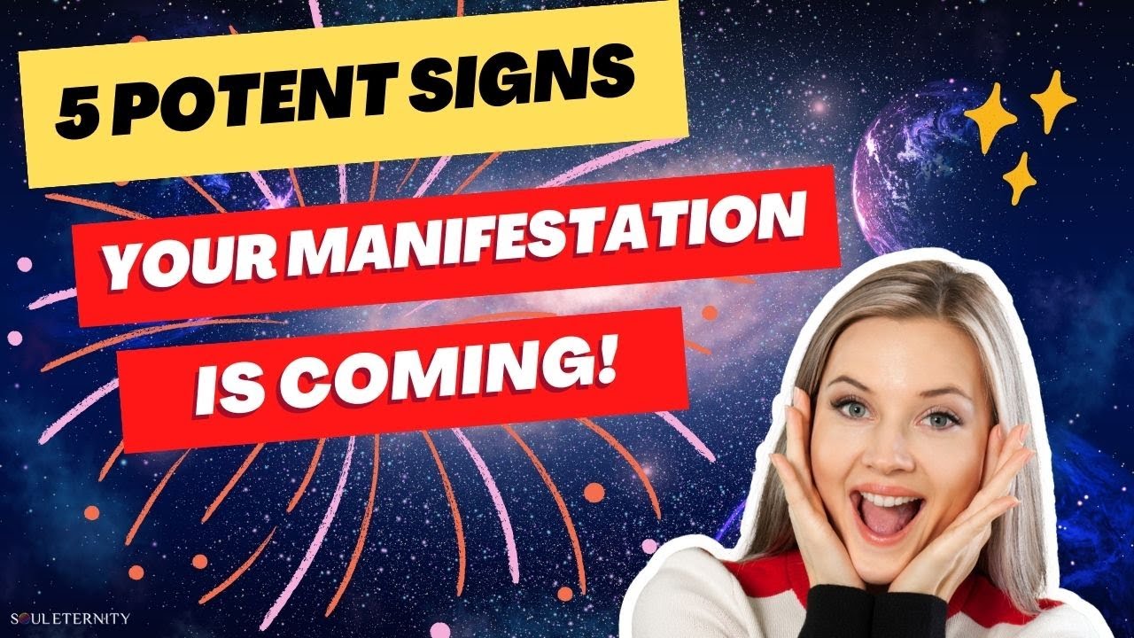 5 Potent Signs Your Manifestation is Close. (And How to Spot Them ...