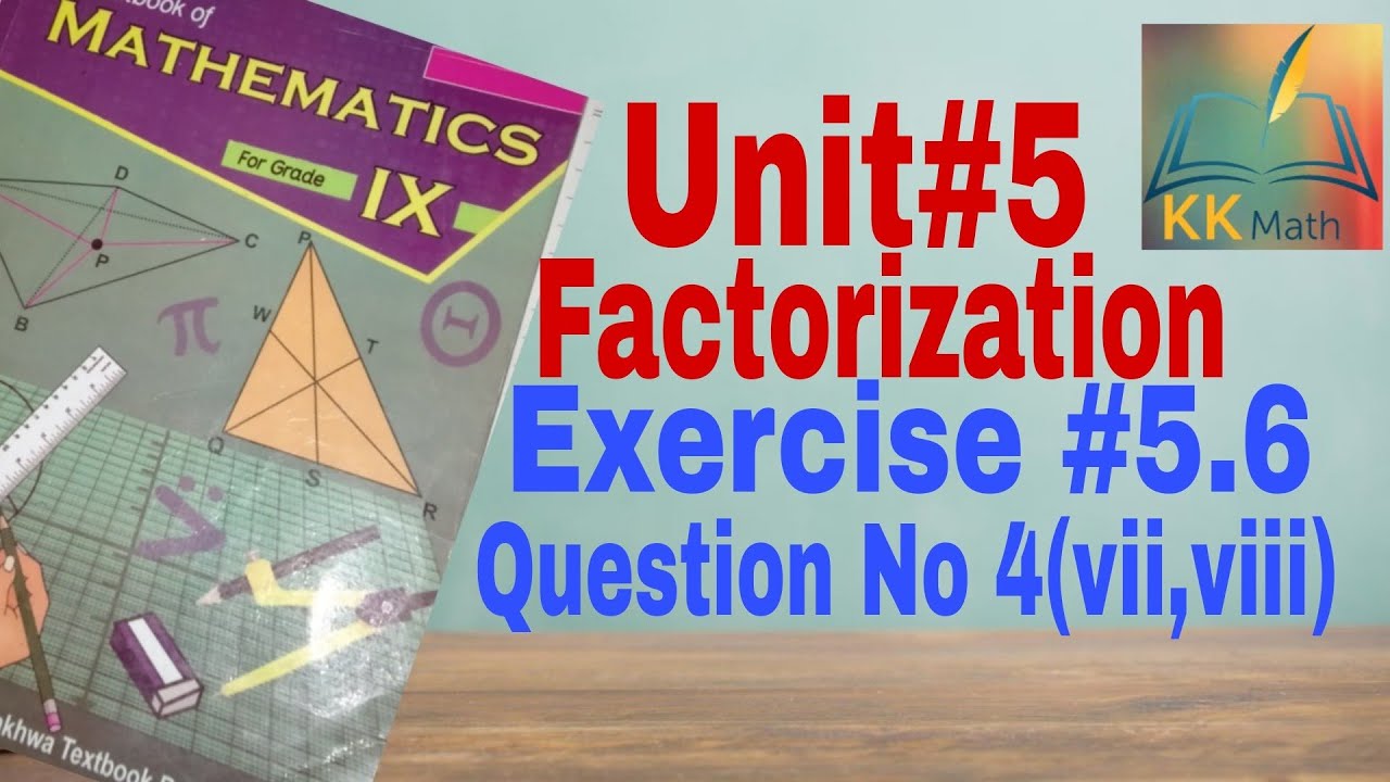 kpk board 9 class math unit 5 factorization Exercise 5.6 question no 4 ...