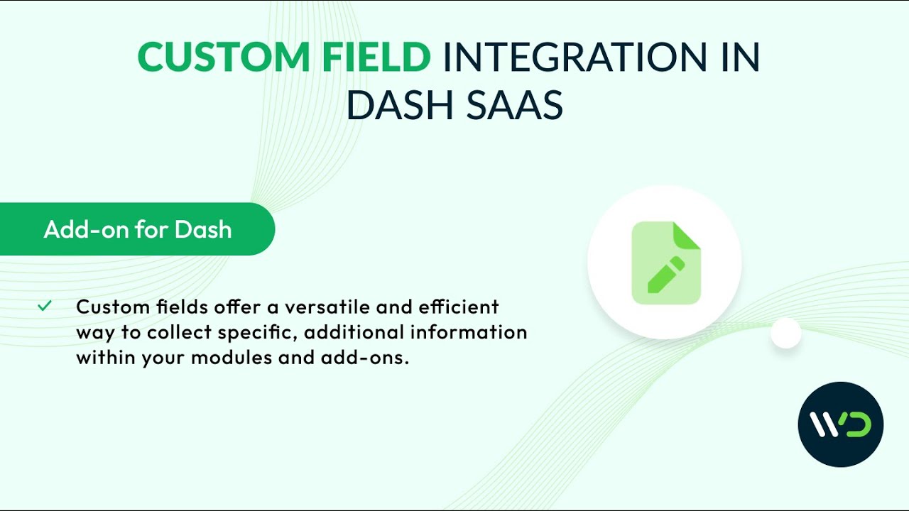 Custom Field Integration Made Simple | Dash SaaS | Your Way, Your ...
