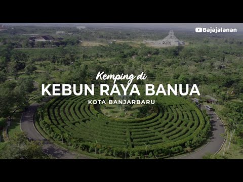 Kemping di Kebun Raya Banua Kota Banjarbaru #134 - YouTube