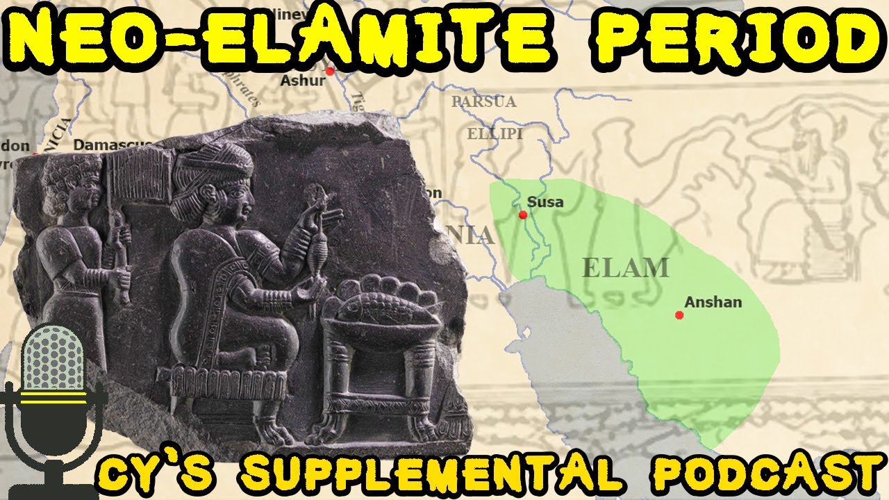 The Neo-Elamite Period - Elam vs. Assyria (1100 - 550 BC ...