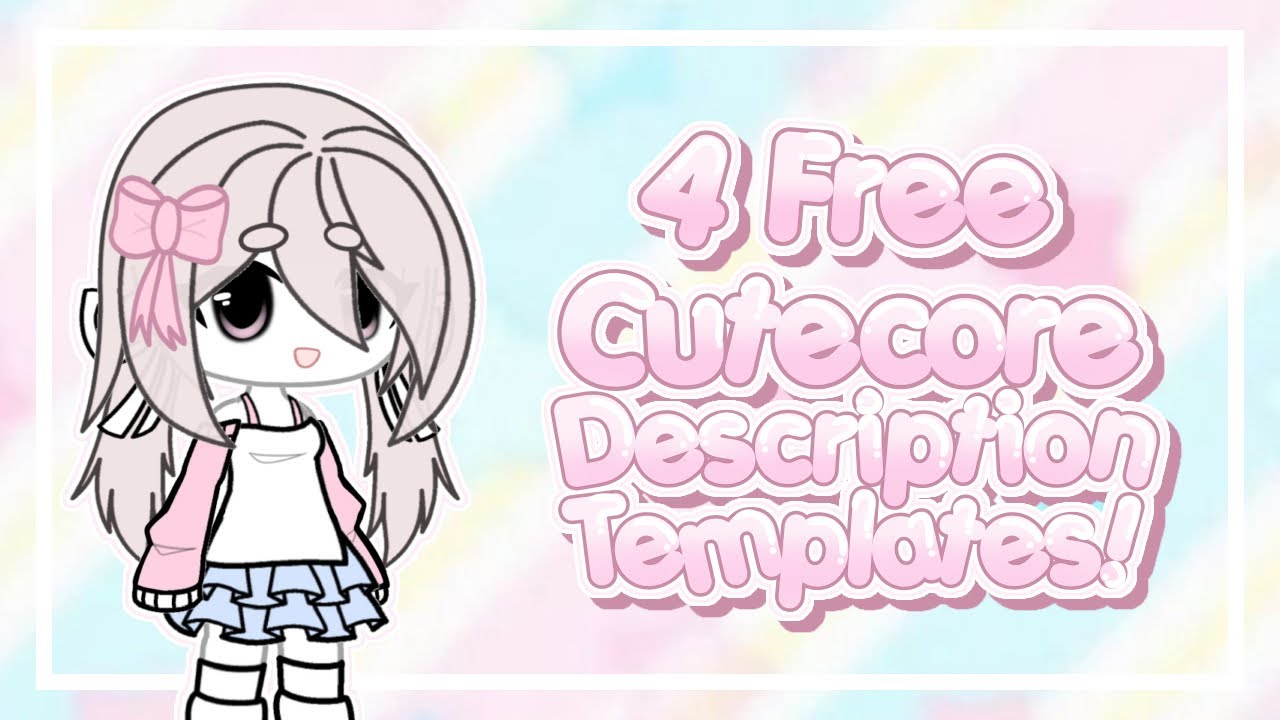4 Free Cutecore Description Templates (Links for them are in the ...