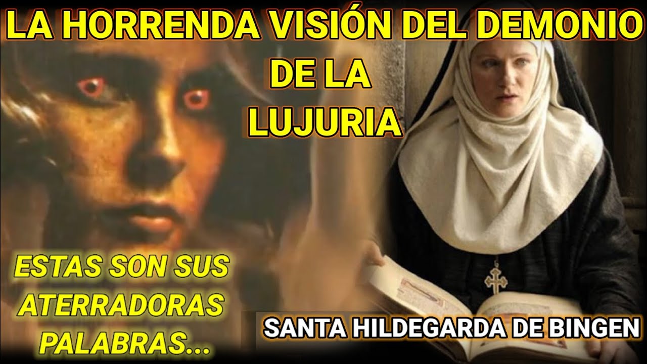 La visión del Demonio de la Lujuria - Santa Hildegarda 🇩🇪 - YouTube