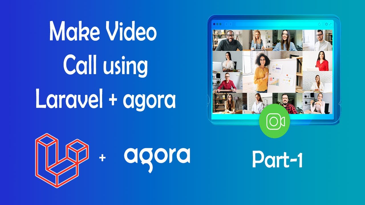 Make video call using laravel backend with agora part-1 - YouTube