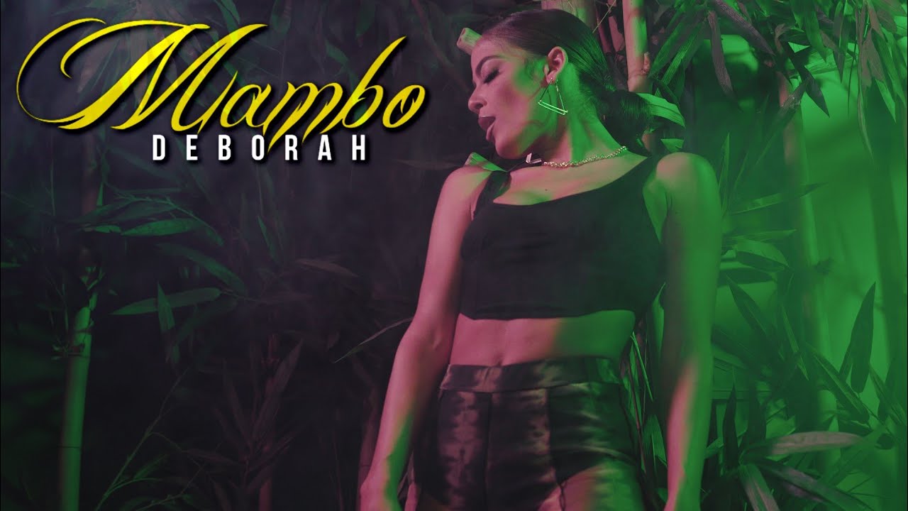 Deborah - Mambo (Official Video) - YouTube