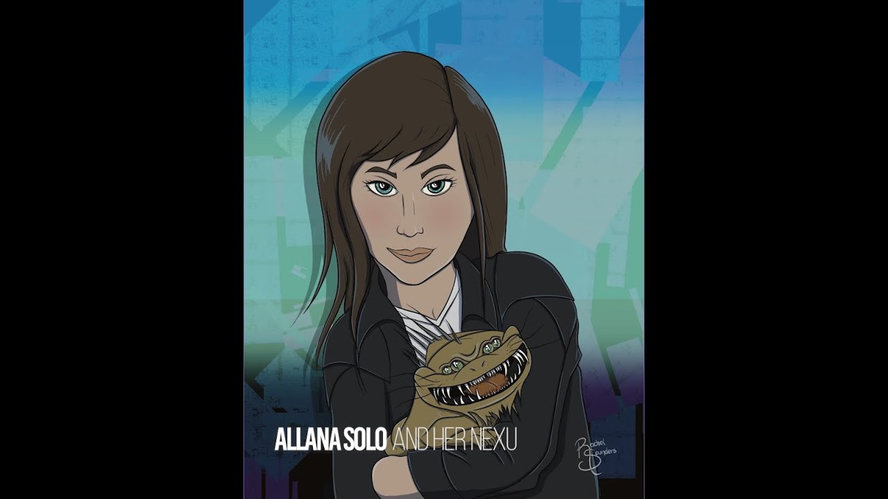Allana Solo and her Nexu - YouTube