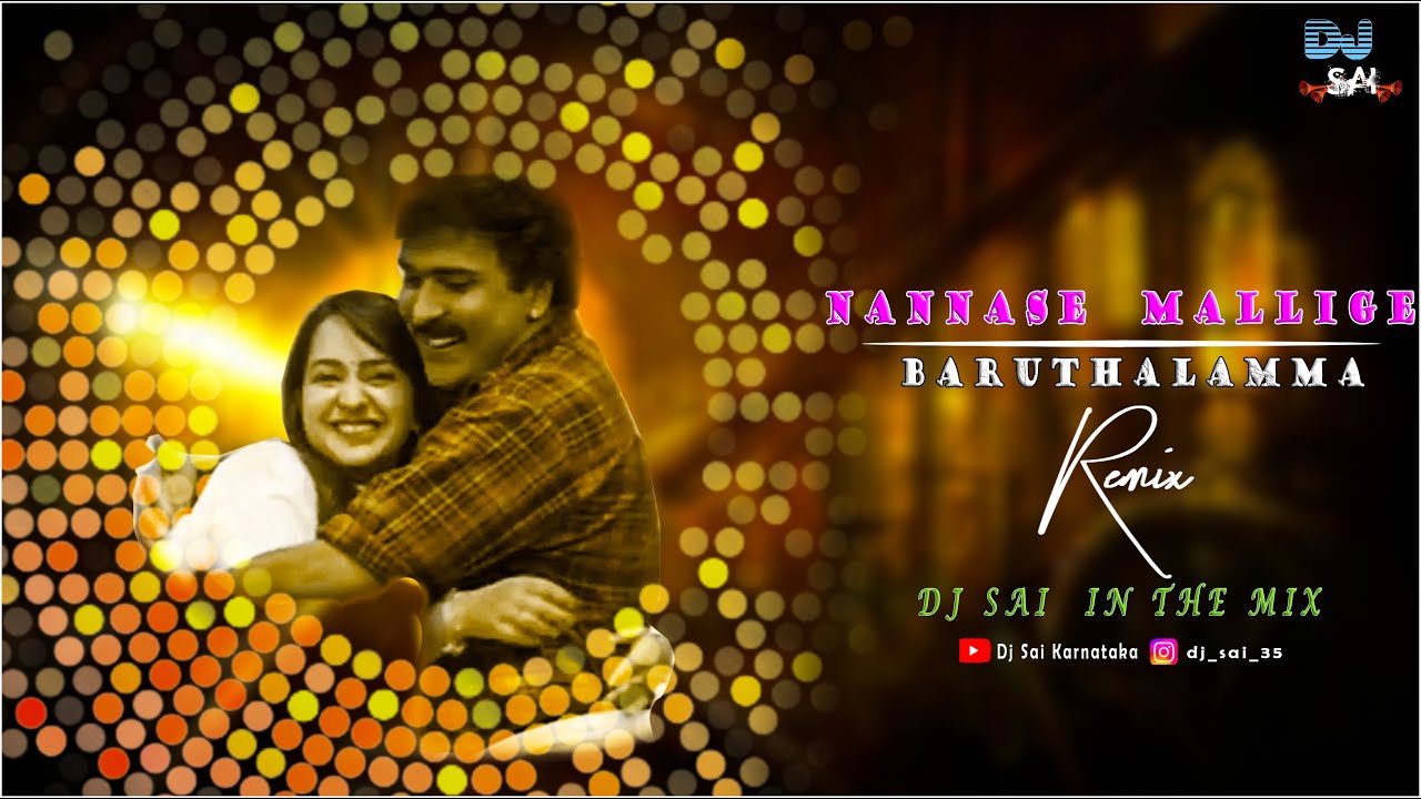 Nannase Mallige Baruthalamma | Hip Hop Remix Song | By Dj Sai | 2023 - YouTube
