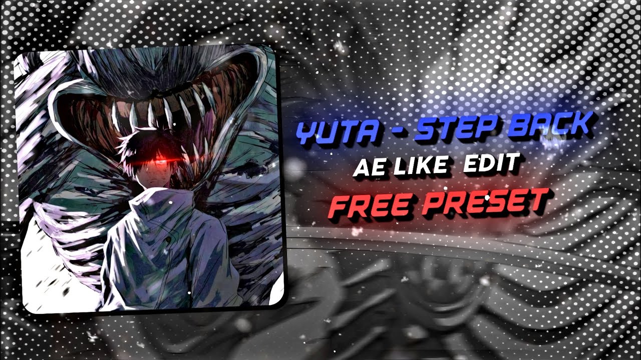 Step Back – Yuta Edit *free preset + scene pack*📱 - YouTube