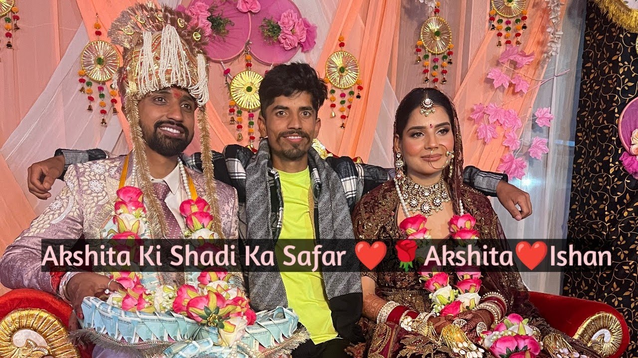 Akshita Ki shadi ka Safar Akshita ️🌹Ishan - YouTube