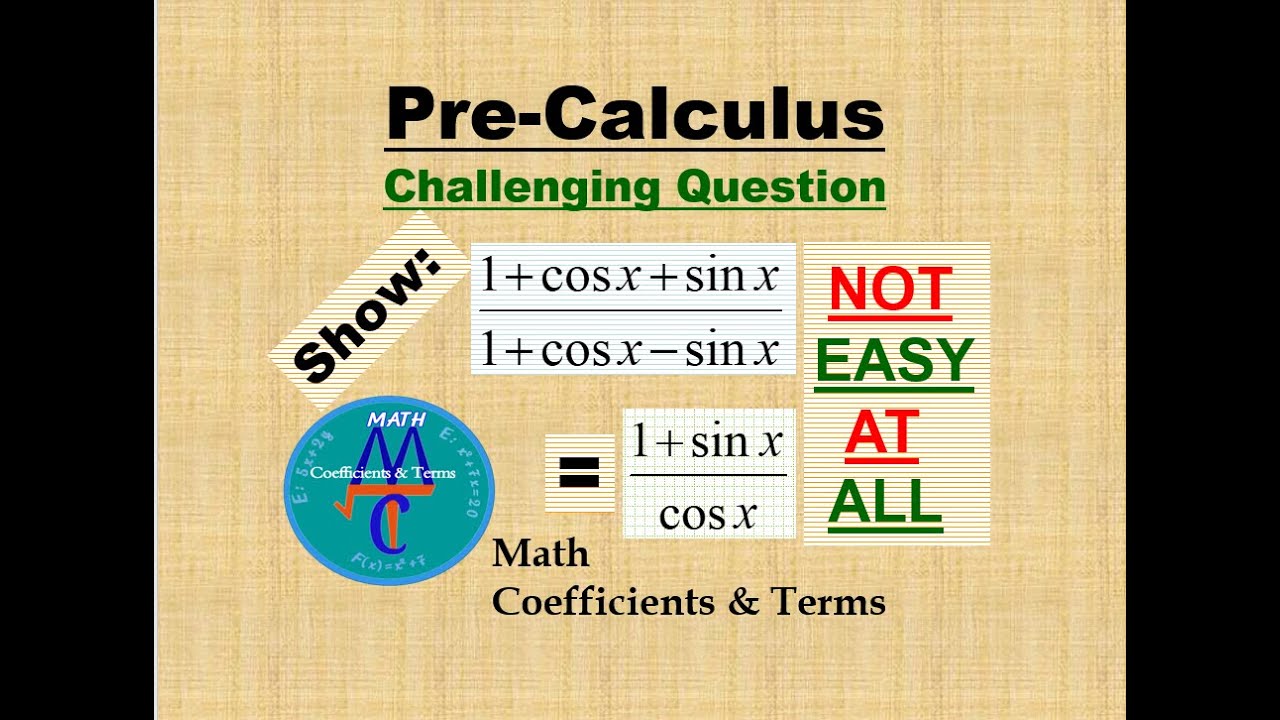 Challenging Pre-Calc. Q. ("Show" Trig. Expressions are Equal) - YouTube