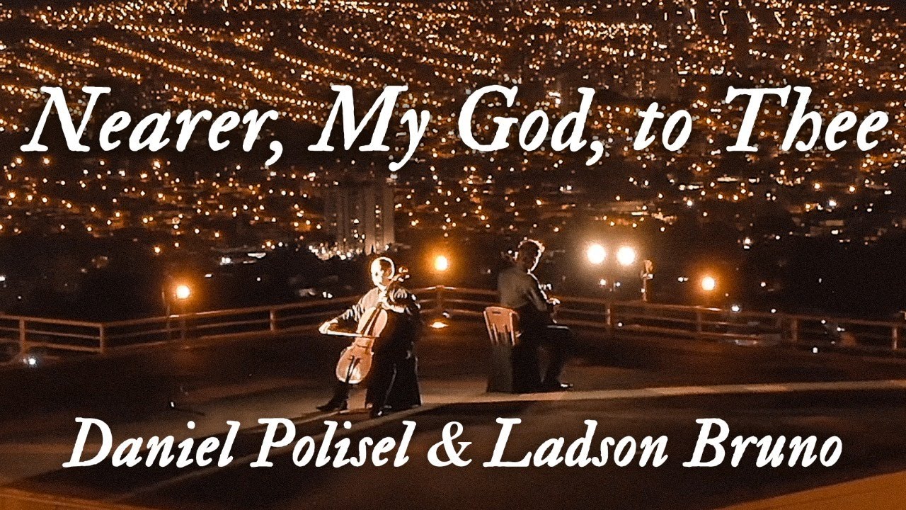 Nearer, My God, to Thee by Daniel Polisel & Bruno Ladson Mendes - YouTube