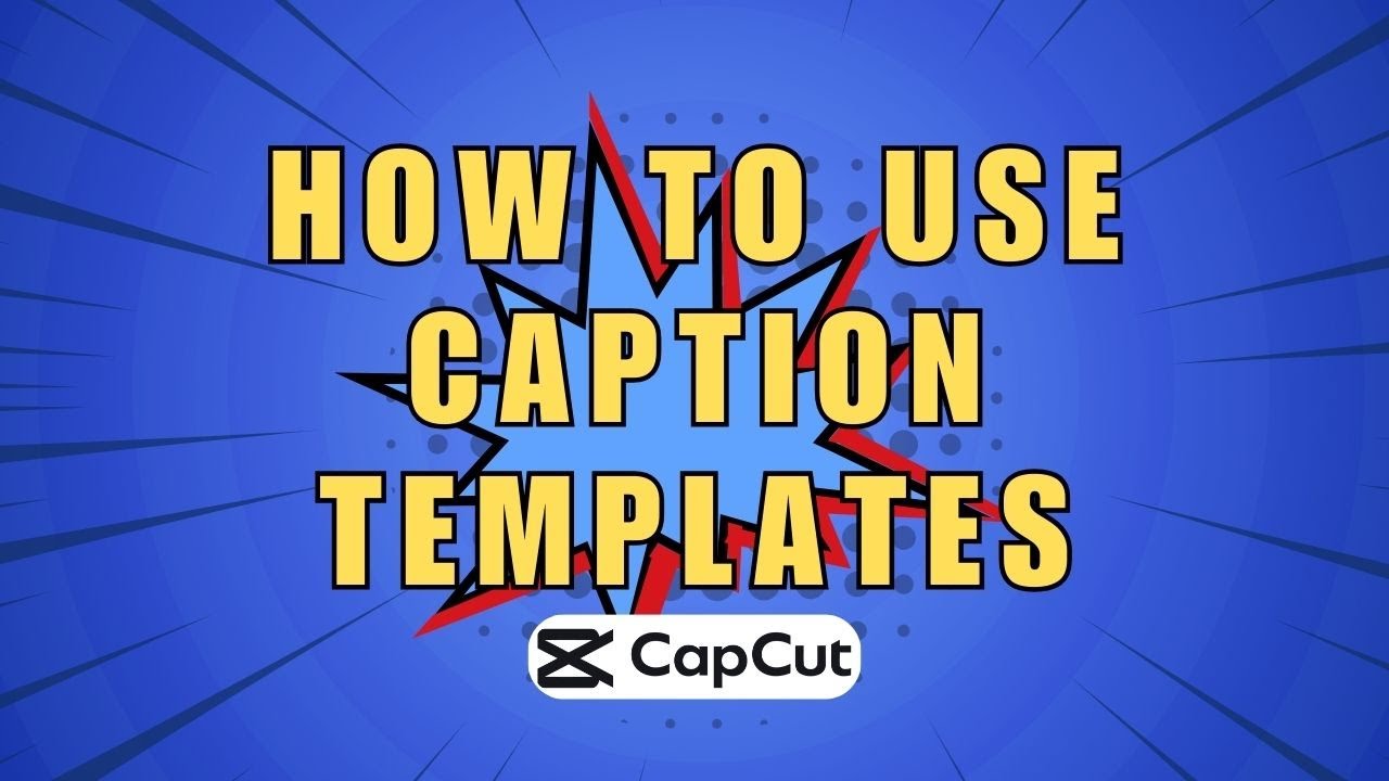 How to Use the Caption Templates in CapCut to Create Awesome Captions ...