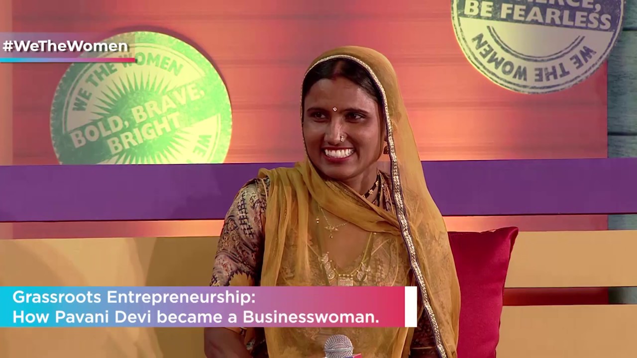 Grassroots Entrepreneurship: How Pavani Devi became a Businesswoman ...