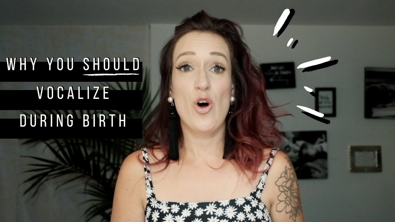 Pain Relief in Labor // Vocalizing in Labor and Birth - YouTube