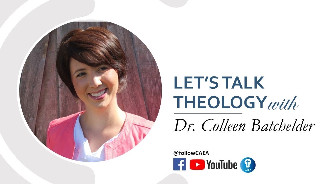 Let's Talk Theology with Dr. Colleen Batchelder - YouTube