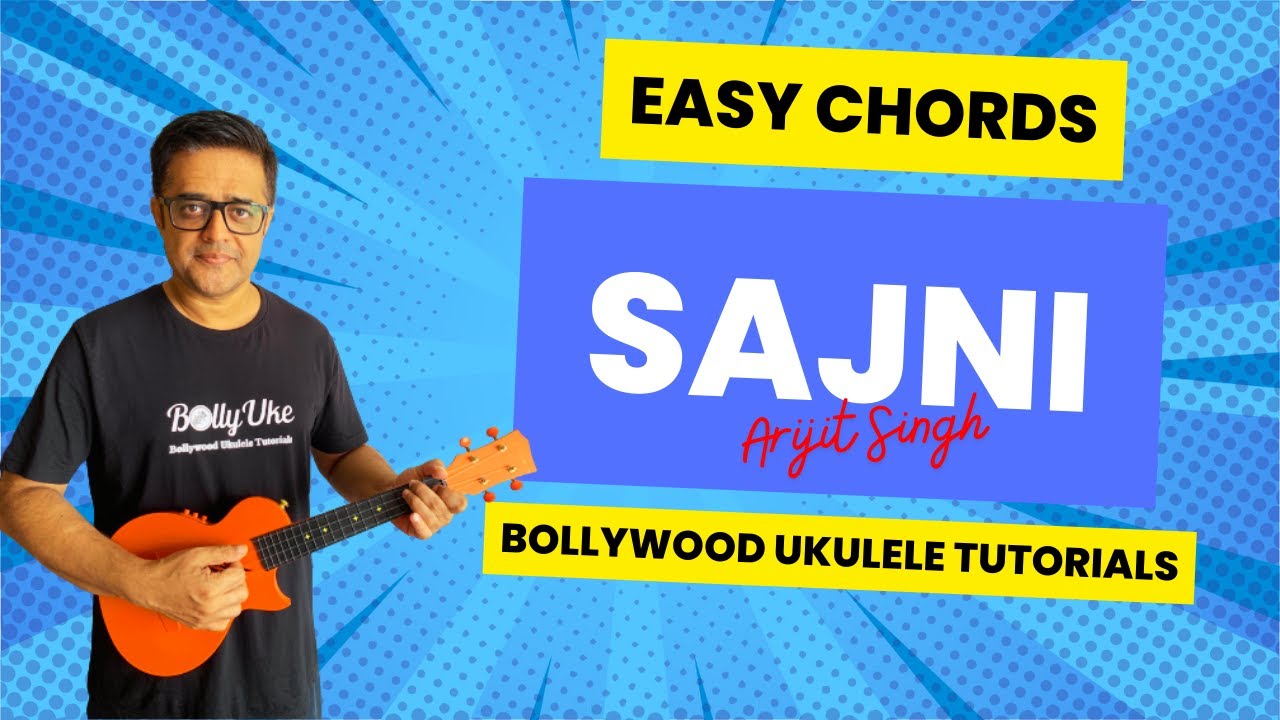 Sajni | Arijit Singh | Easy Ukulele Tutorial - YouTube