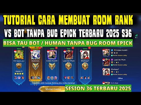 TUTORIAL MEMBUAT ROOM RANK VS BOT S36 CARA MENGETAHUI BOT ATAU HUMAN YANPA BUG EPICK # ...