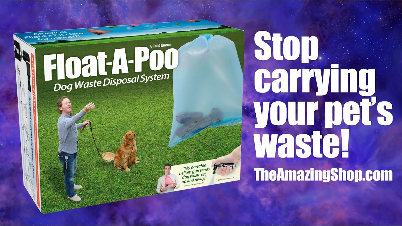 Send Your Pet's Waste Into The Sky With Float-A-Poo! - YouTube