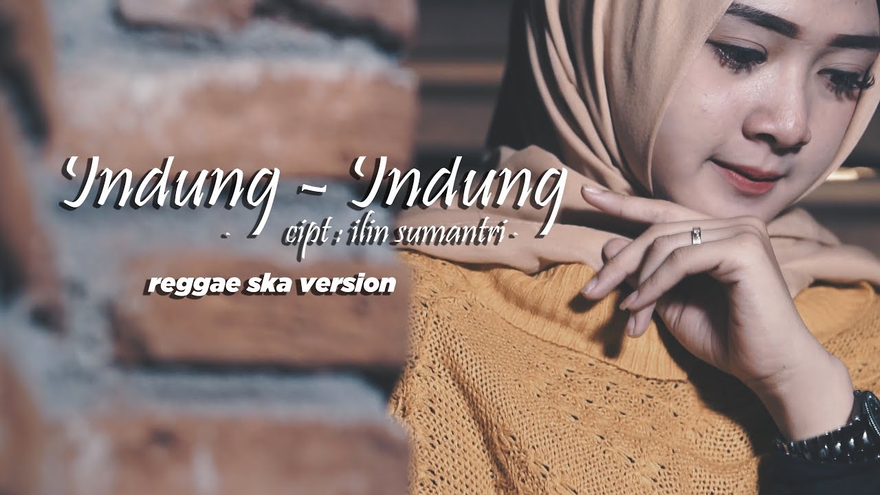 INDUNG INDUNG - REGGAE VERSION BY NIRMALA PUTRI - YouTube