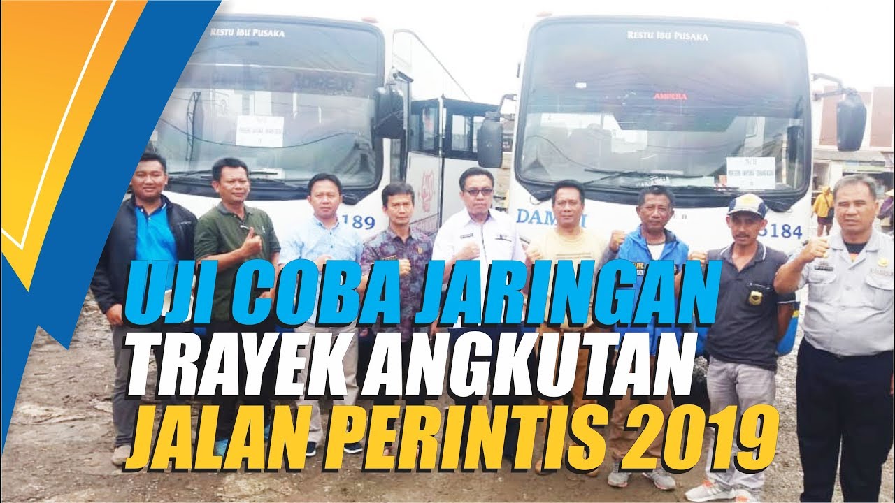 UJI COBA JARINGAN TRAYEK ANGKUTAN JALAN PERINTIS 2019 - YouTube