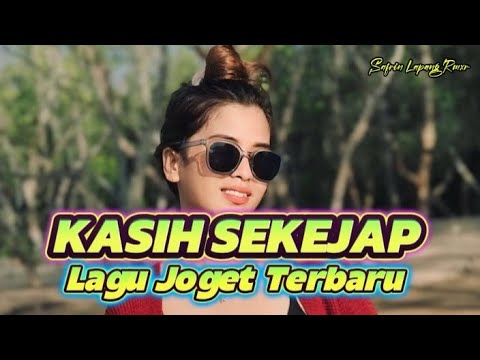 Lagu Joget Terbaik Terbaru Kasih Sekejap || Safrin Lapang Rmxr