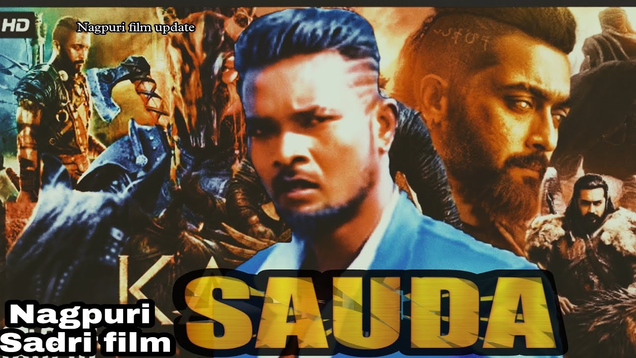 SAUDA Nagpuri sadri film, nagpuri upcoming movie sauda, Nitesh kachap ...